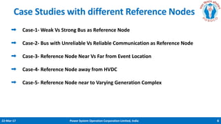 Selection of Reference Node and Angular Baselining using Synchrophasors ...