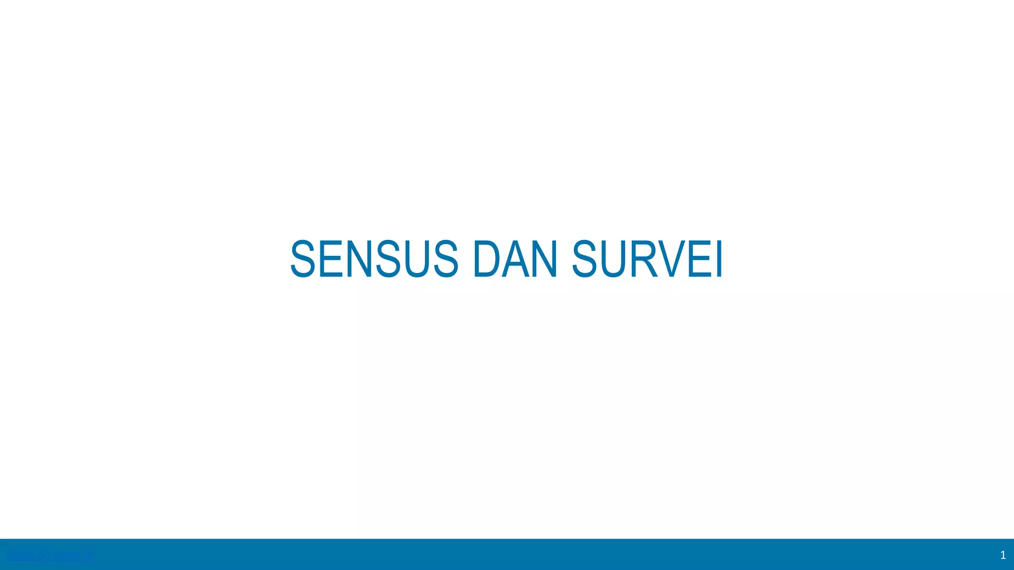 Sensus dan Survei | PPTX