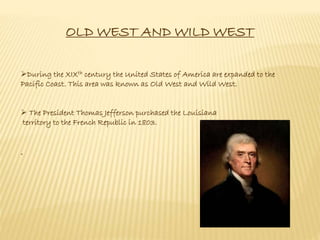 02 sessions 7 and 8. conquest of the wild west | PPT
