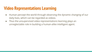 Shuffle and learn: Unsupervised Learning using Temporal Order Verification (UPC Reading Group) | PPT