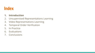 Shuffle and learn: Unsupervised Learning using Temporal Order Verification (UPC Reading Group) | PPT