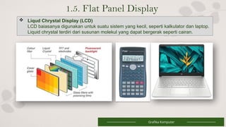 Sistem Grafika Komputer (Graphics System) | PPTX