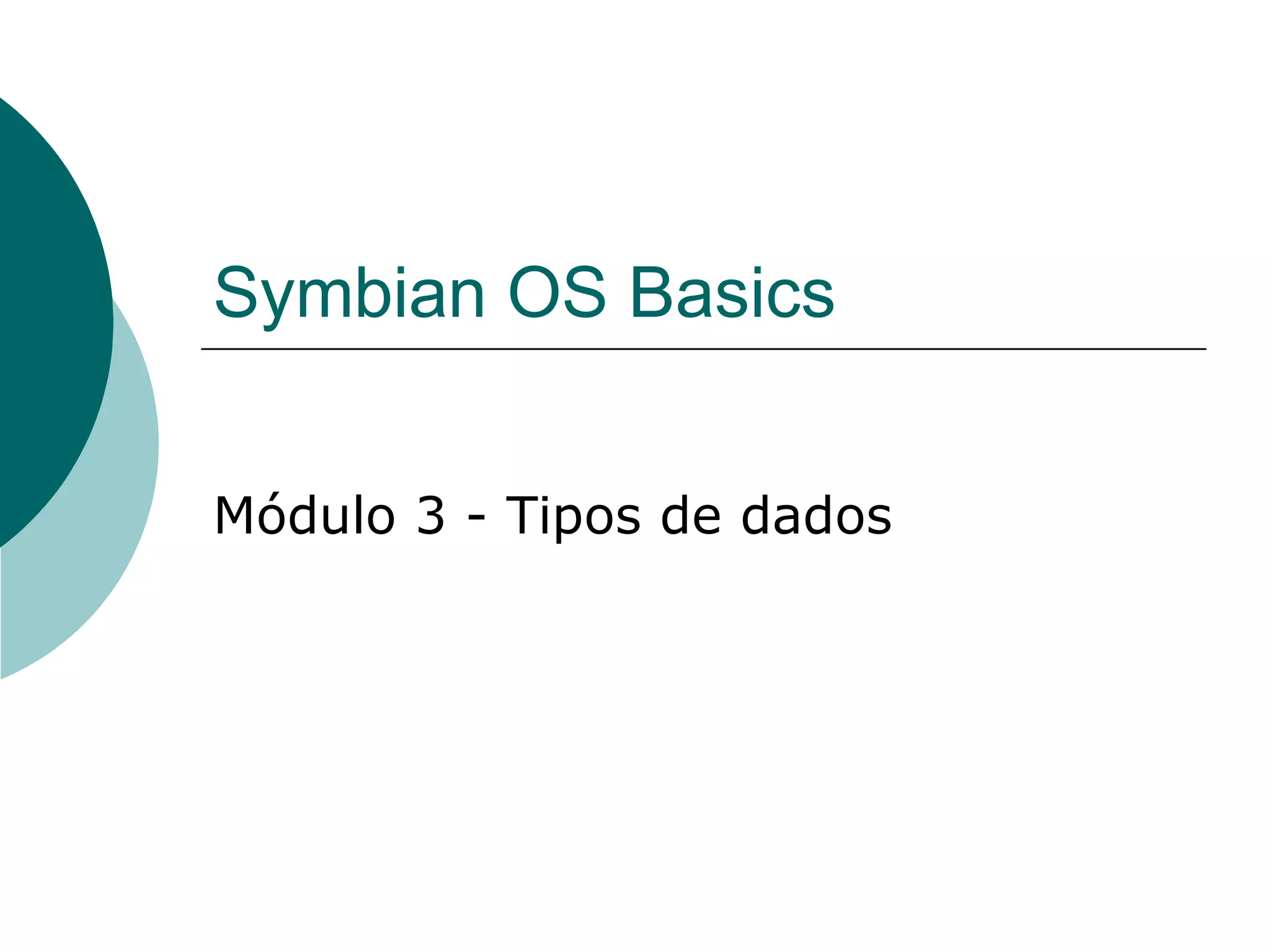 02 Symbian Os Basics Tipos De Dados | PPT | Programming Languages | Computing