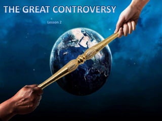 02 the great controversy | PPTX
