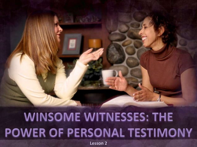 02 the power of personal testimony | PPTX | Christianity | Religion ...