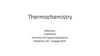 Thermochemistry (Chemistry for Engineers) Masterton.pptx