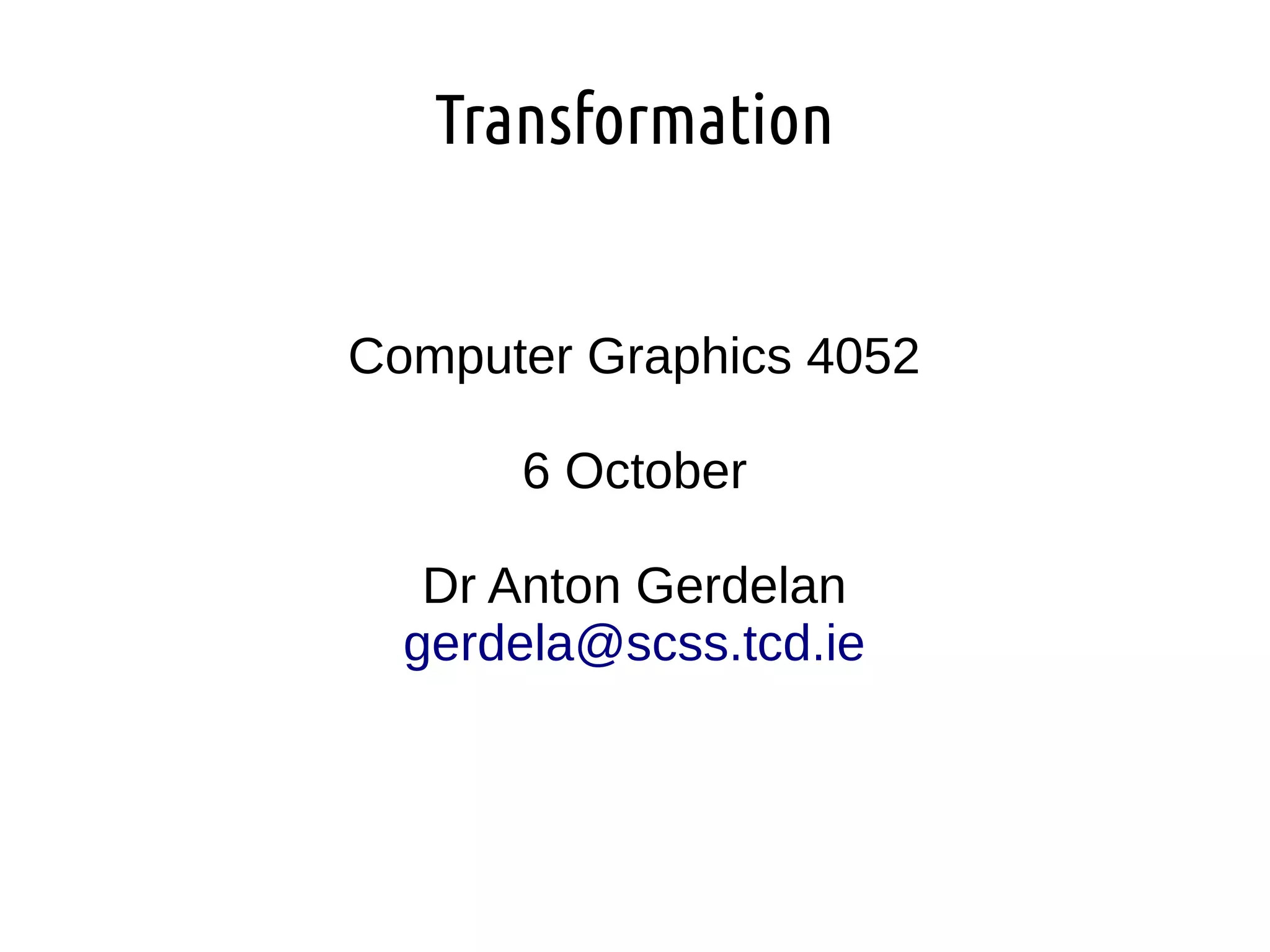 Computer Graphics - Lecture 02 transformation | PDF | 3-D Graphics | Computer Software and ...