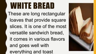 02 types of bread used in sandwich preparation | PPTX