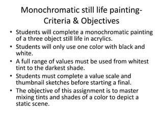 Value painting assignments- posterized or monochromatic | PPT