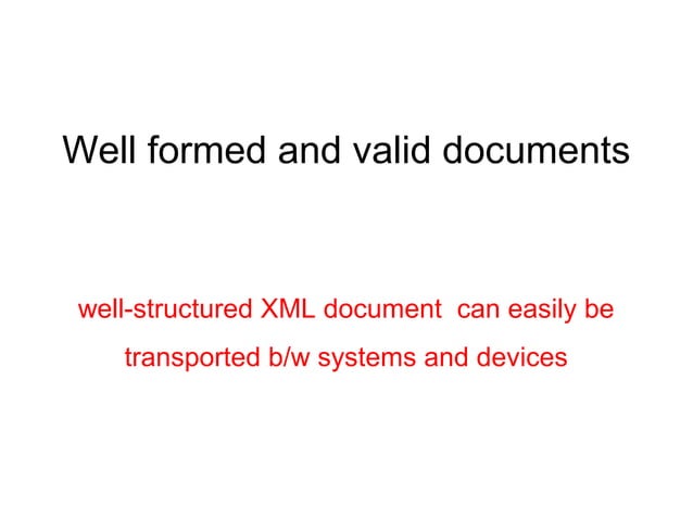 02 well formed and valid documents | PPT