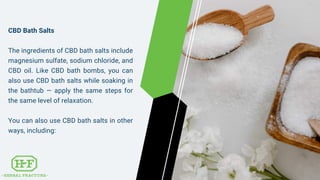 Why Use CBD Bath Products? | PPT