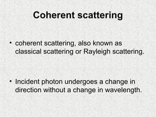 02 x ray production and its interaction with matter | PPT