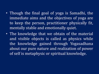 Yoga Evolutiion Meaning Definition Objectives Misconceptions - Anand ...