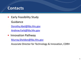 The FDA Early Feasibility Study Pilot and the Innovation Pathway | PPTX