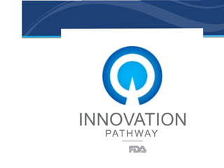 The FDA Early Feasibility Study Pilot and the Innovation Pathway | PPTX