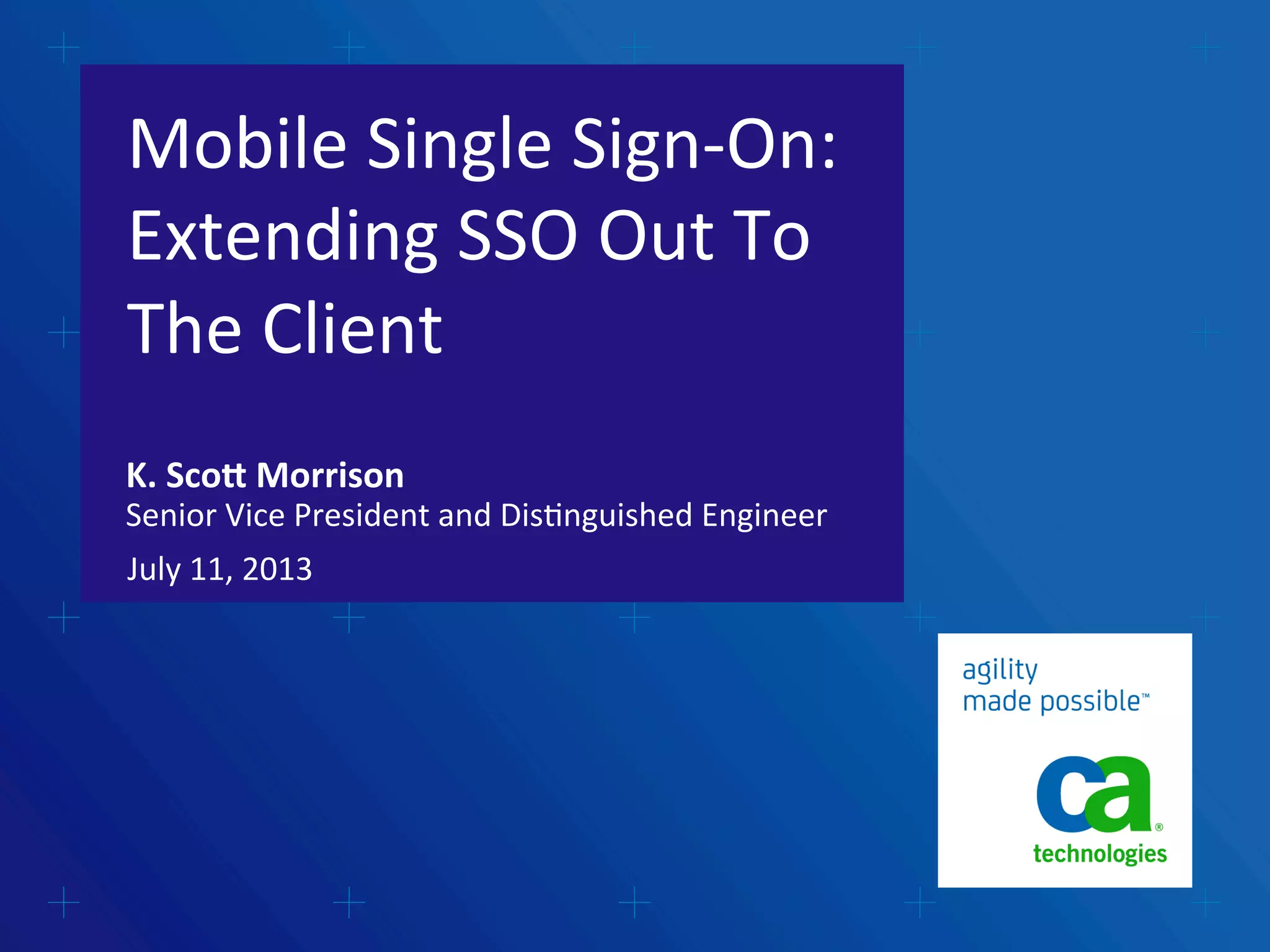 CIS13: Mobile Single Sign-On: Extending SSO Out to the Client | PDF | Operating Systems ...