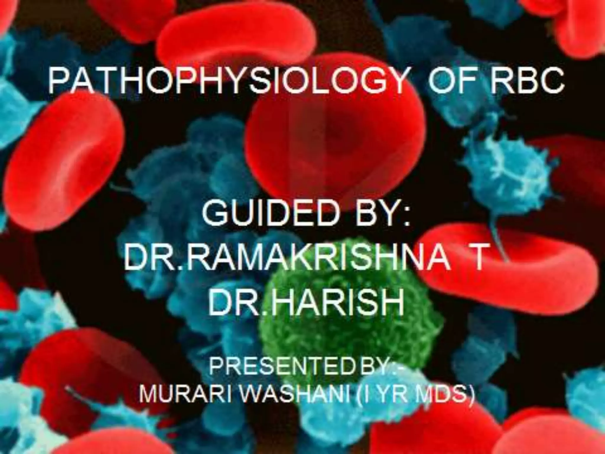 pathophysiology of rbc ( red blood cells) | PPTX