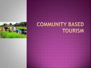 Community based tourism | PPTX