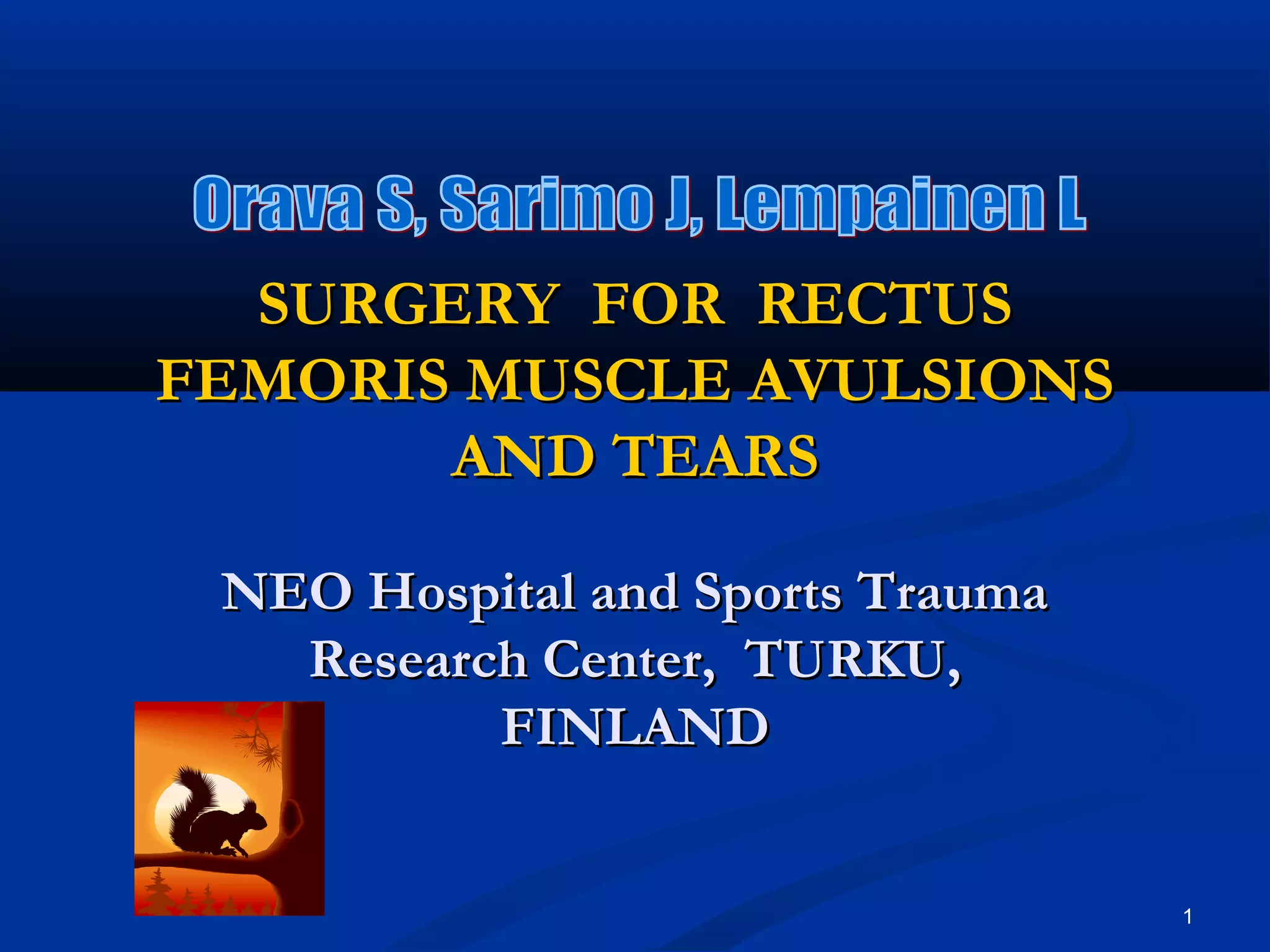 Rectus Femoris Injuries: what and when? Sakari Orava | PPT | Death ...