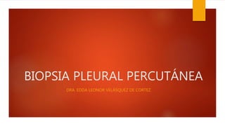 Puncion biopsia de pleura | PPTX