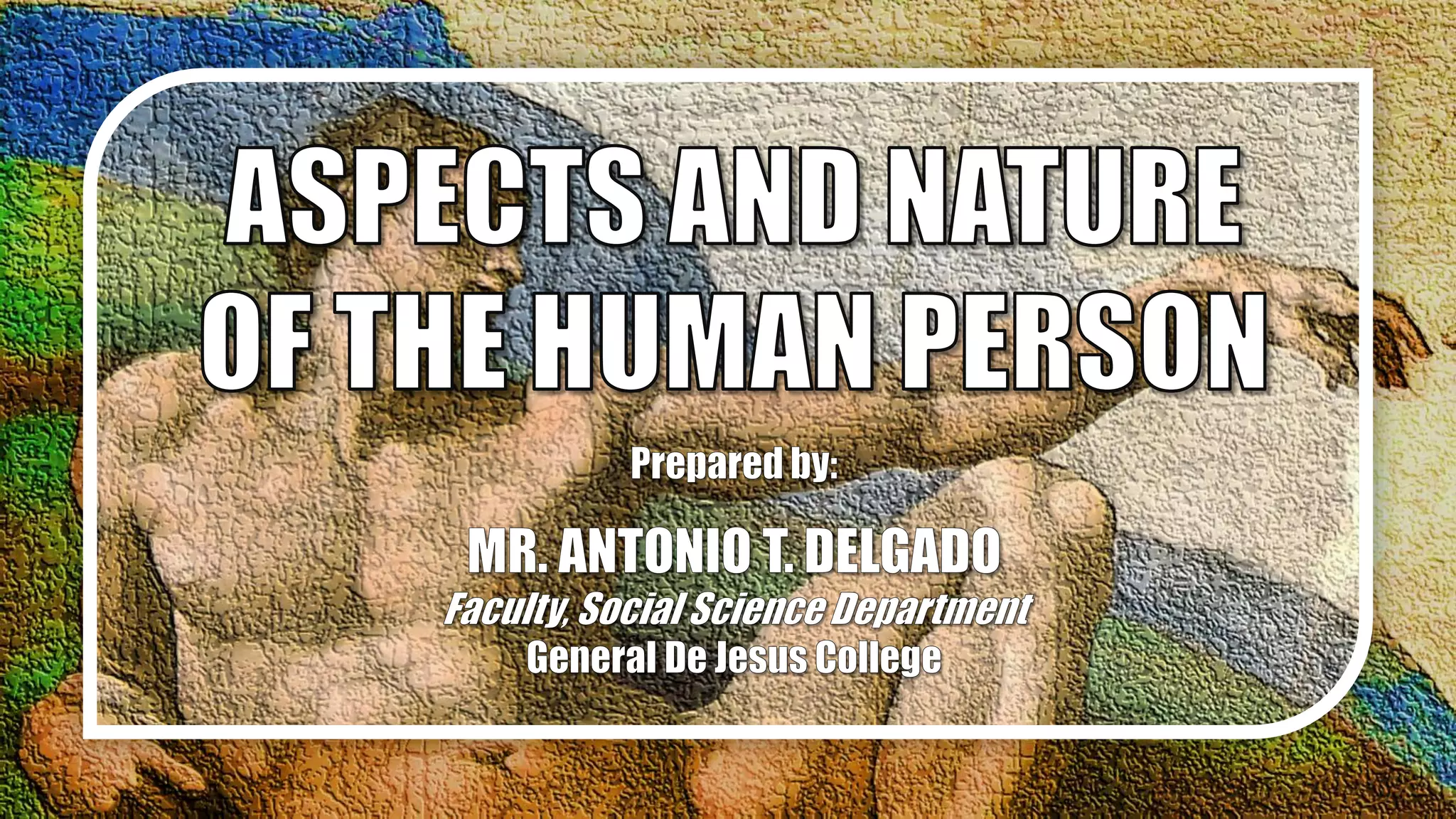Aspects and Nature of the Human Person | PDF