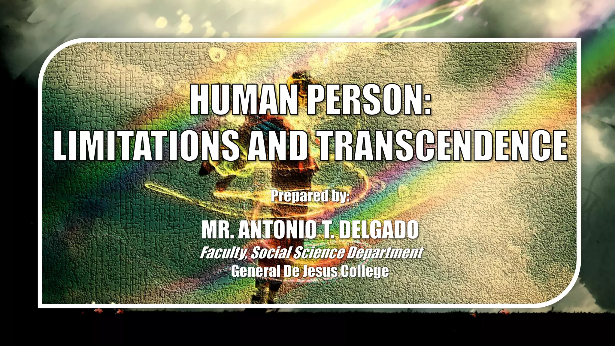 The Human Person as an Embodied Spirit: Limitations and Transcendence | PDF