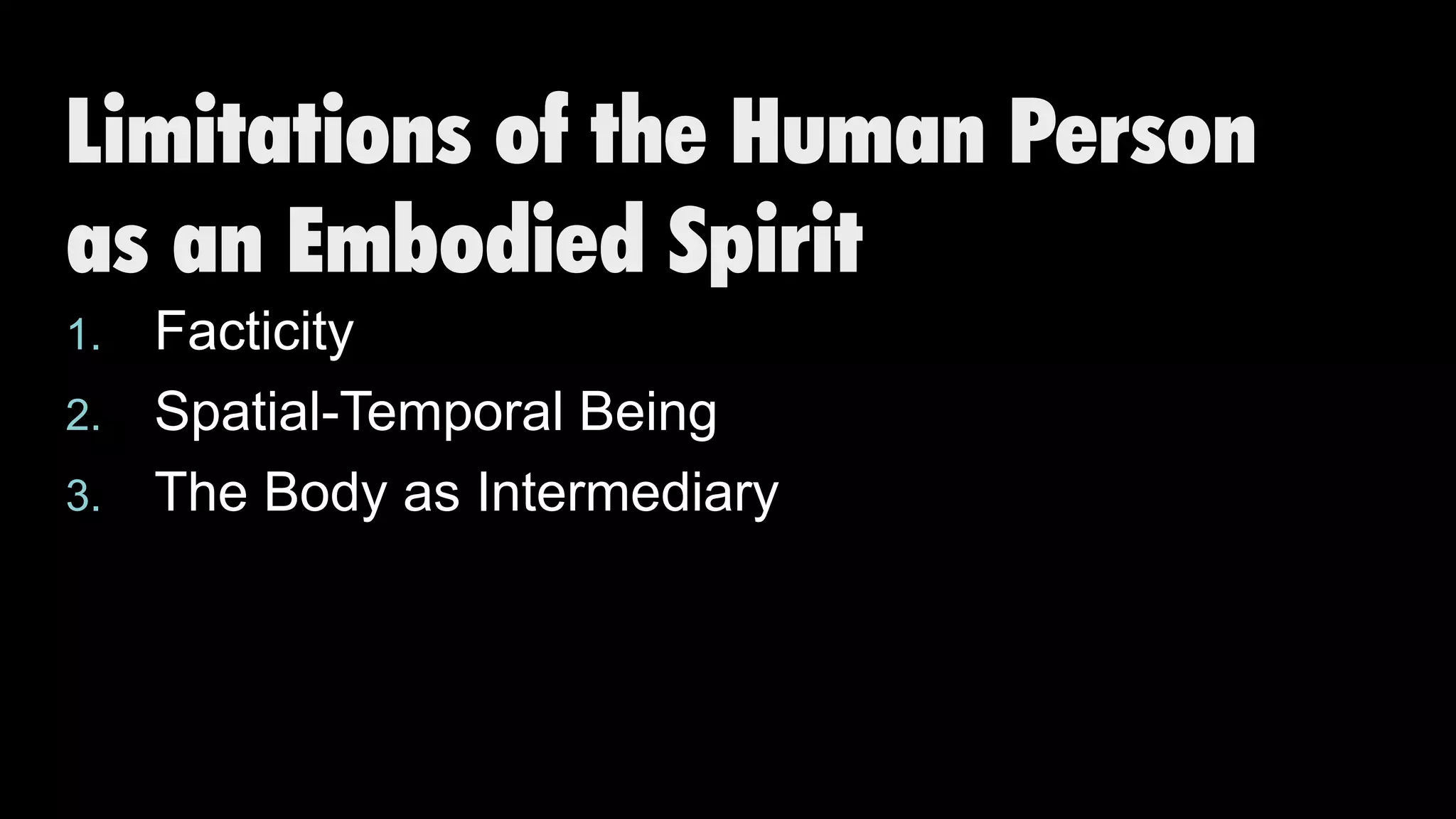 The Human Person as an Embodied Spirit: Limitations and Transcendence | PDF