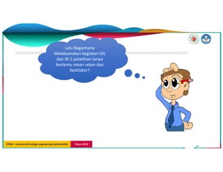 TIK pendukung daring STEM revisi | PPT