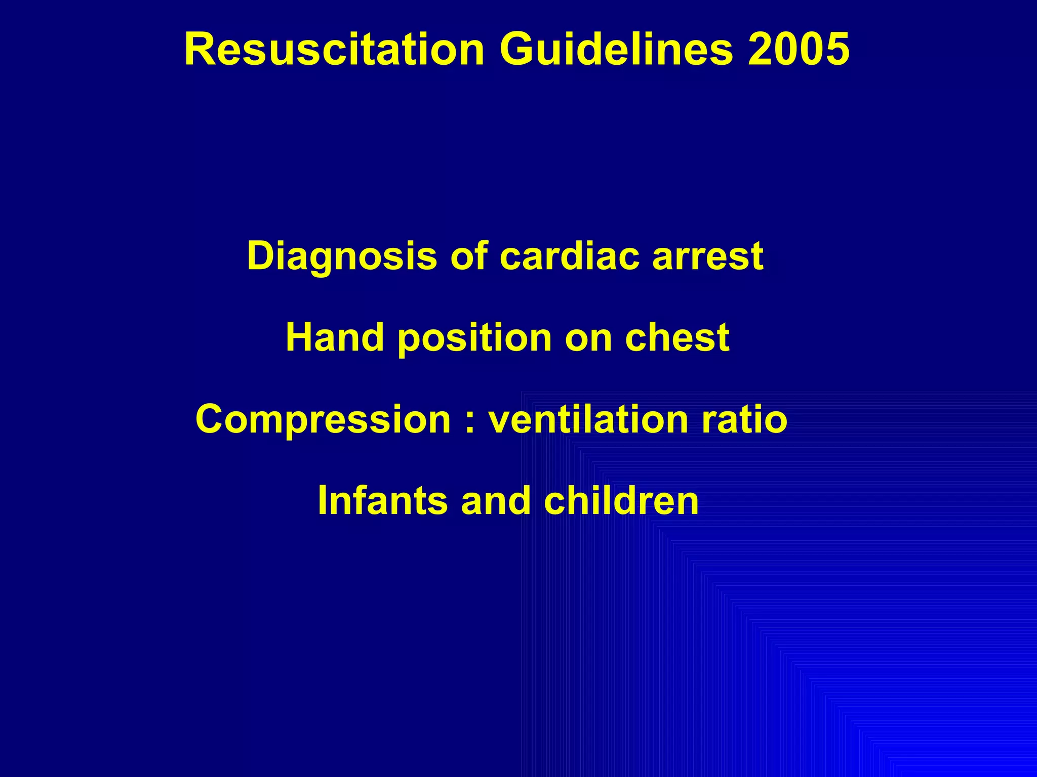 Resuscitation Guidelines 2005 - what’s new and why? | PPS | First Aid ...