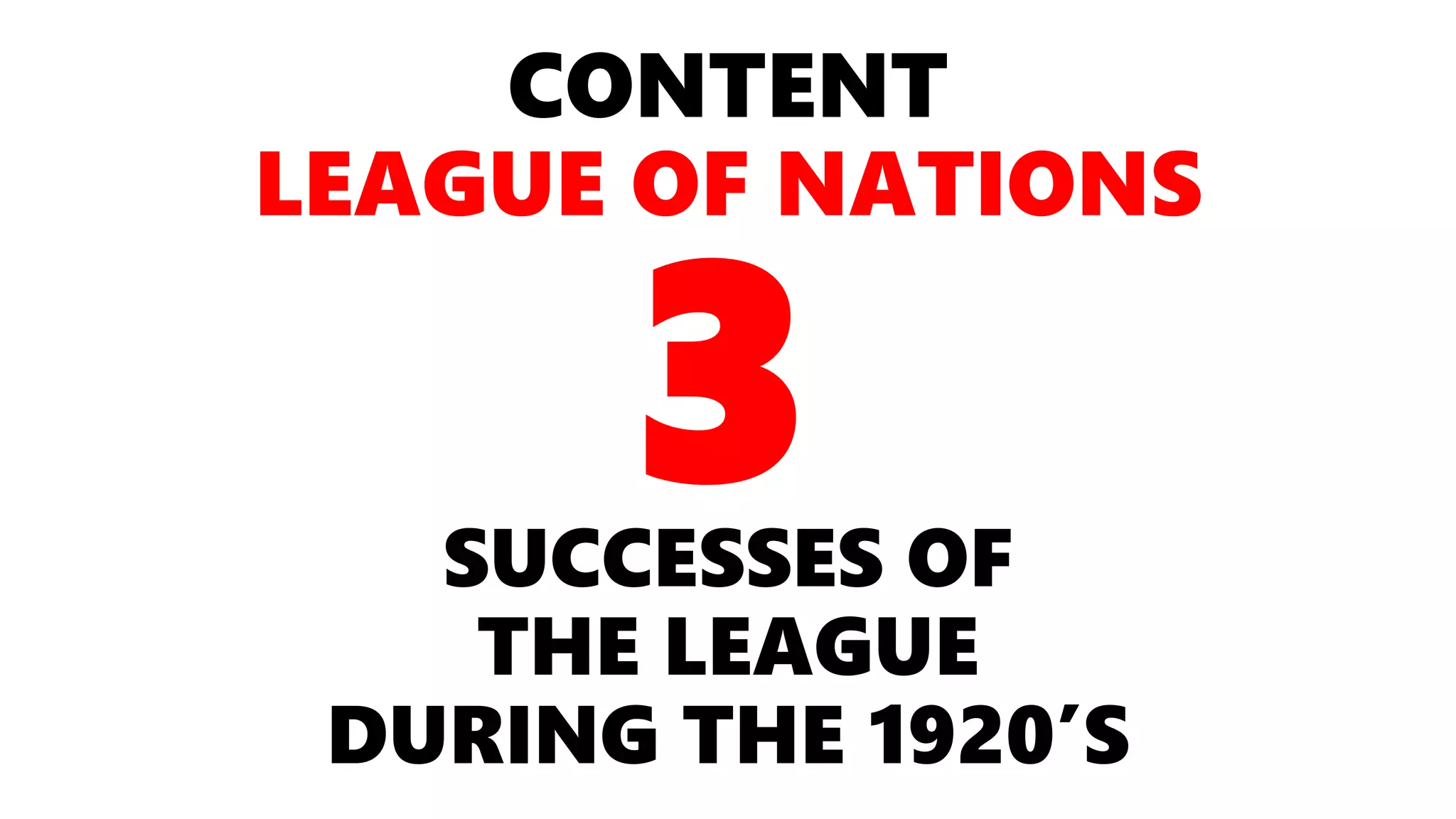 HISTORY IGCSE CONTENT - 20TH CENTURY OPTION - LEAGUE OF NATIONS ...