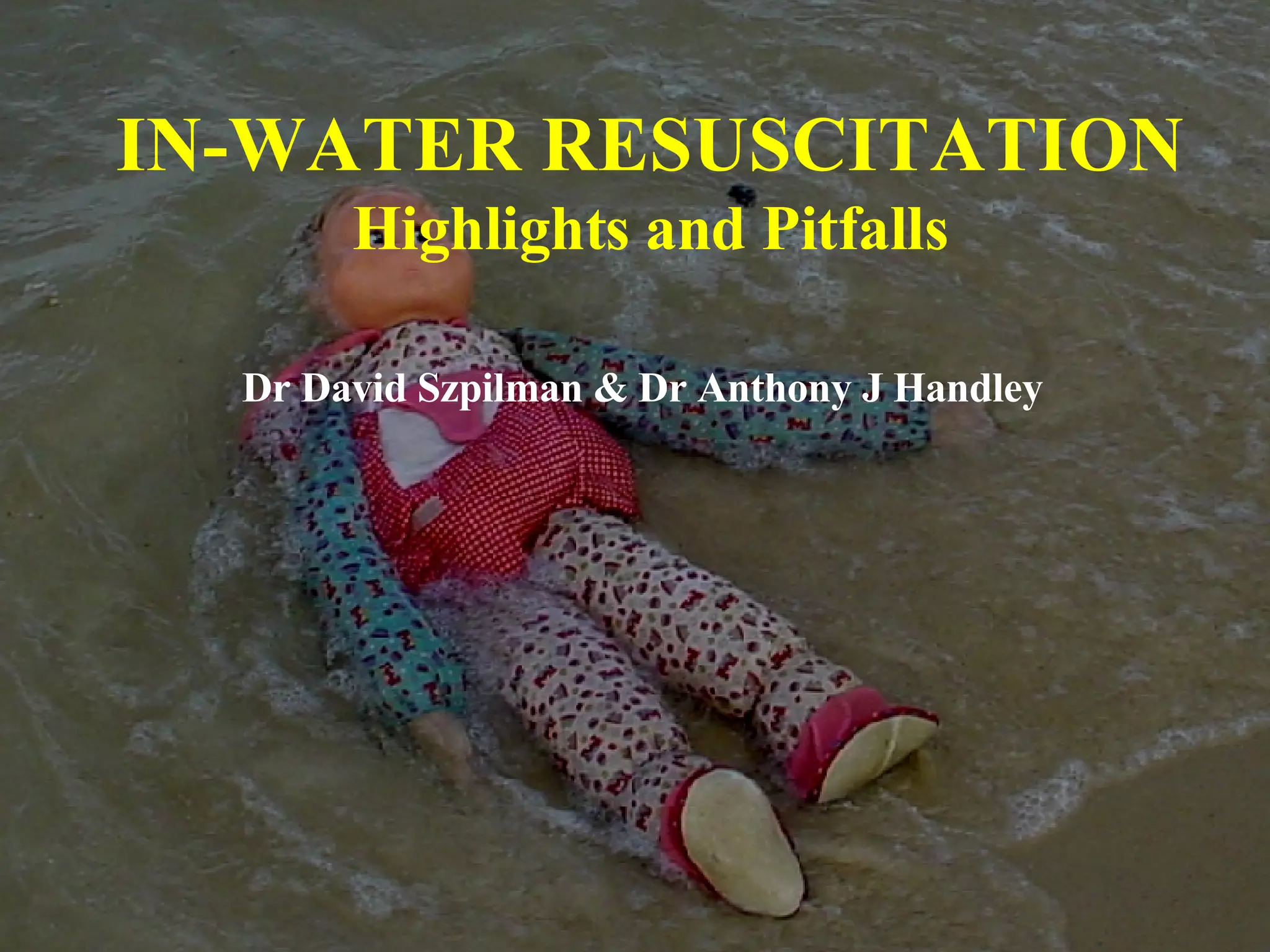 In-water resuscitiation: What are the highlights and pitfalls? | PPS