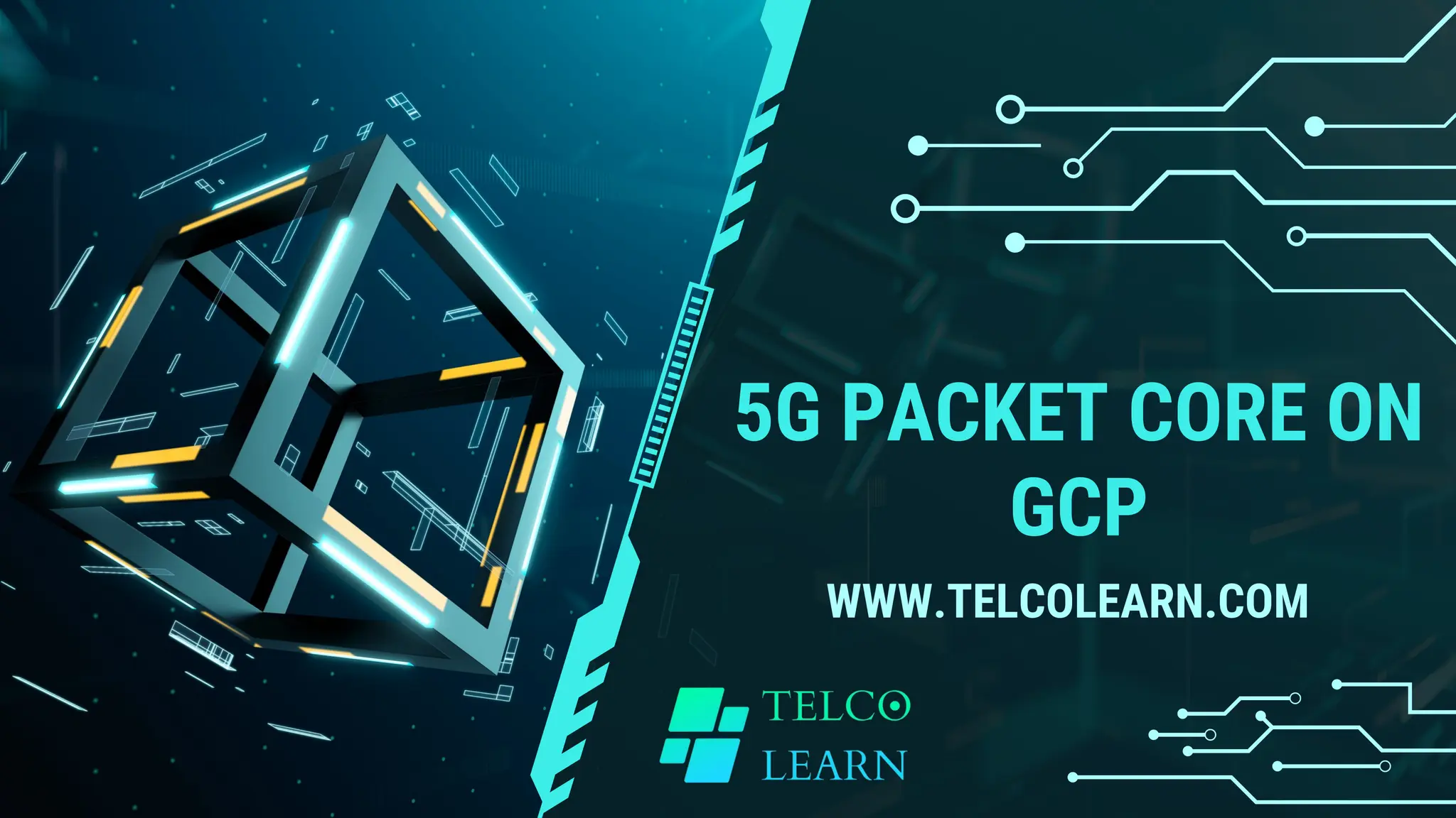 Deploying 5G Packet Core on GCP - Table of Content by TelcoLearn | PDF