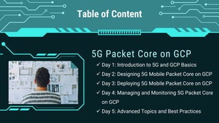 Deploying 5G Packet Core on GCP - Table of Content by TelcoLearn | PDF