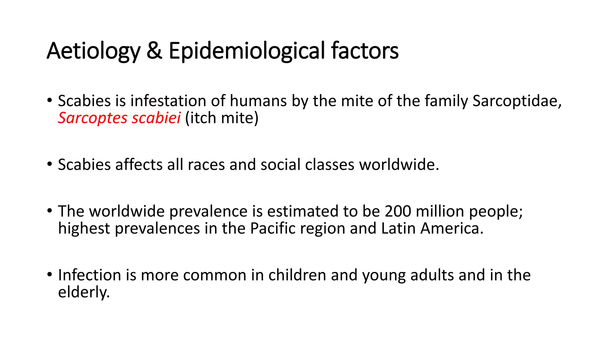 Scabies etiology, transmission, risk factors, clinical variants ...