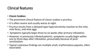 Scabies etiology, transmission, risk factors, clinical variants ...