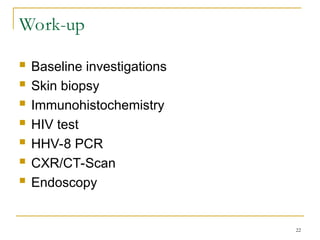 03. Kaposi’s Sarcoma.ppt dermatological condition | PPT