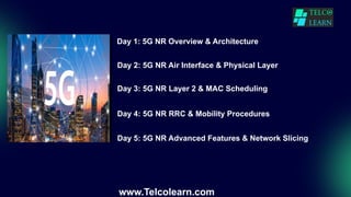 5G NR Deep Dive Training by TelcoLearn | 5G NR | PPT