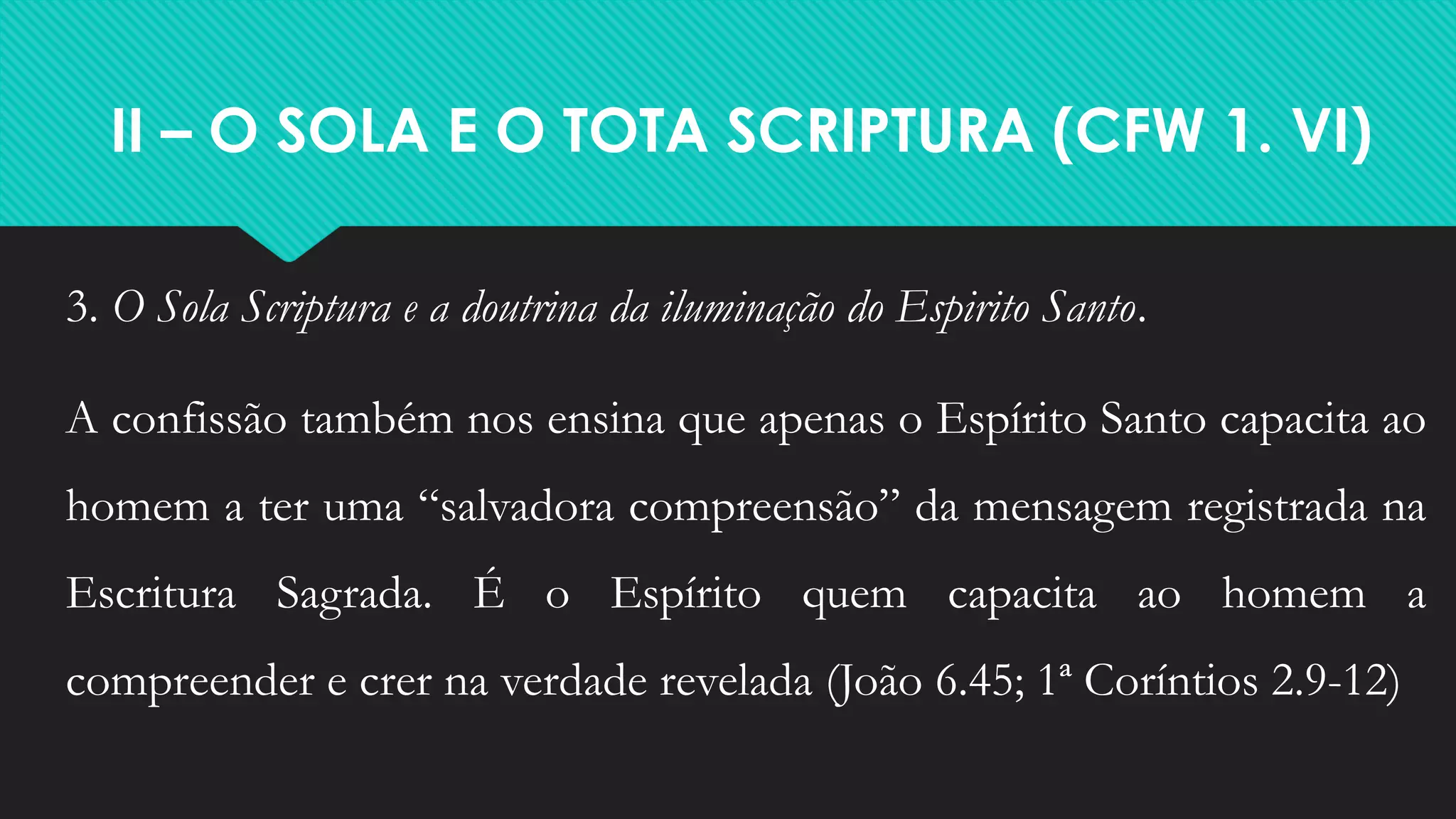 03 a suficiência e a clareza das escrituras | PPT