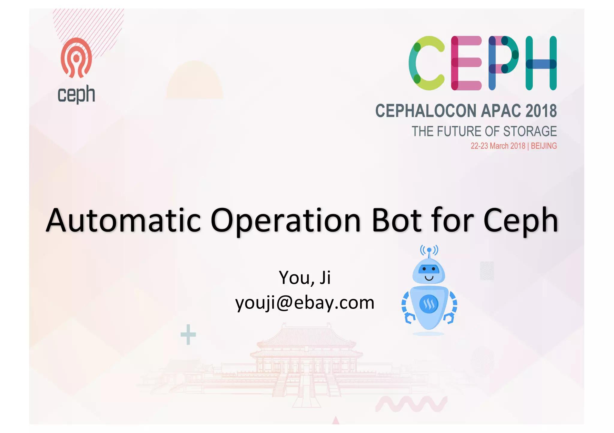 Automatic Operation Bot for Ceph - You Ji | PPT