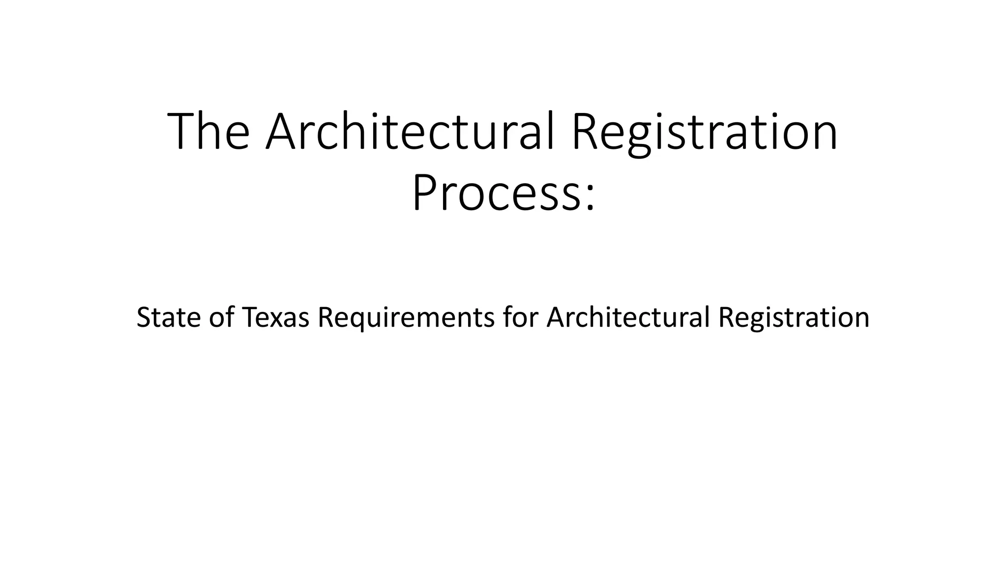 The Architectural Registration Process | PPTX