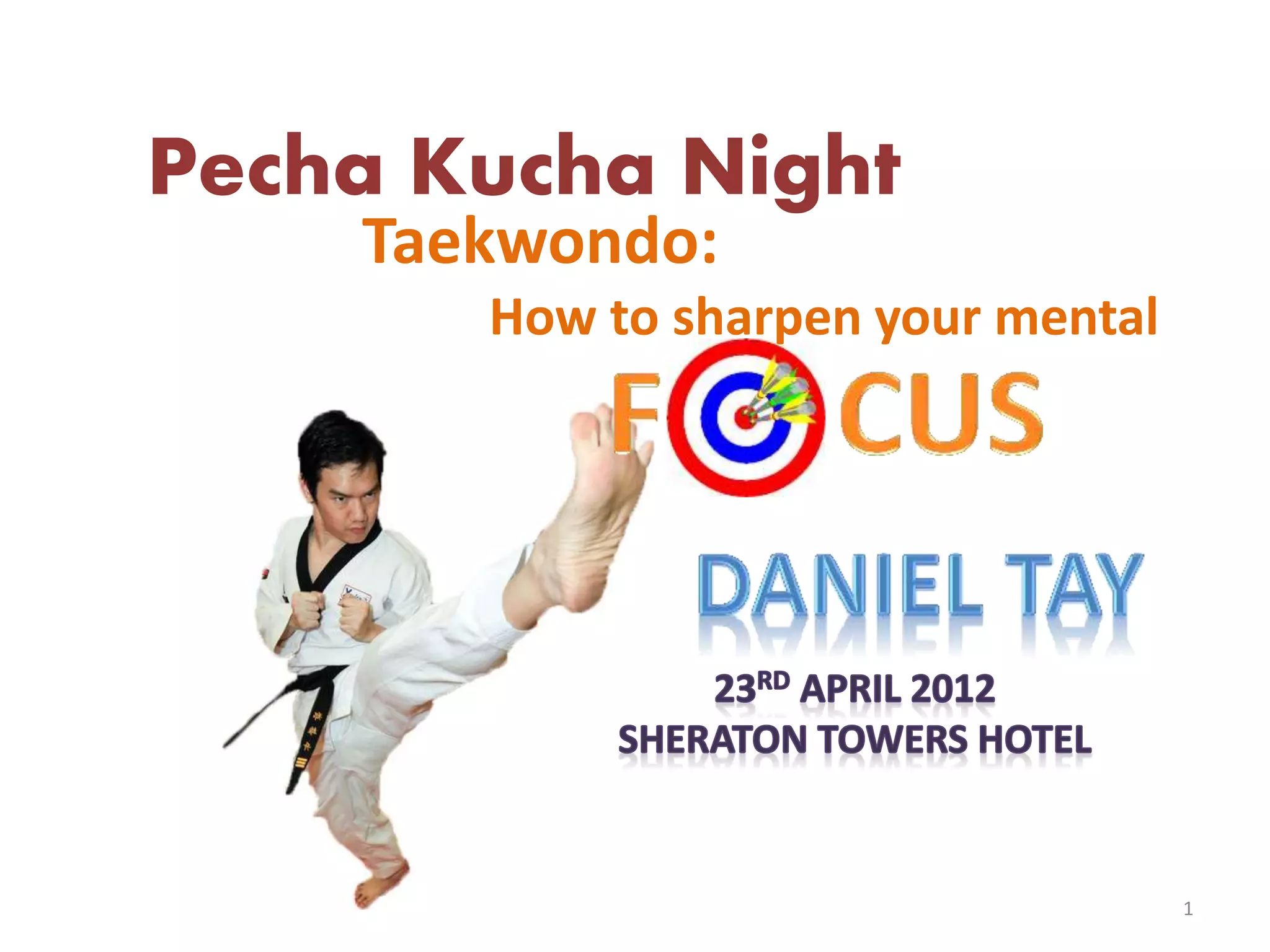 APSS Pecha Kucha - How to sharpen your mental focus | PDF