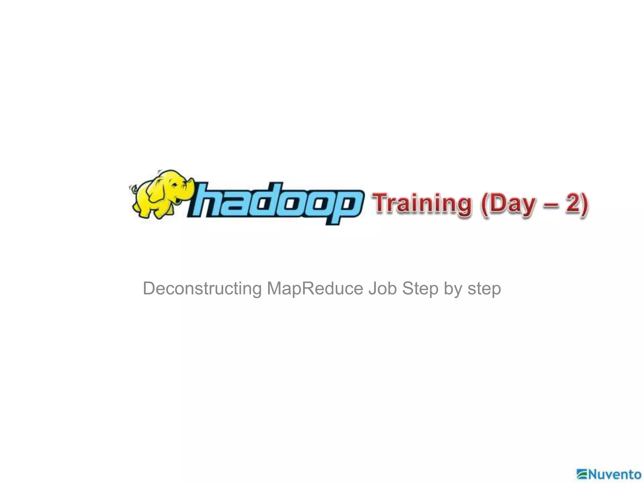 Hadoop deconstructing map reduce job step by step | PPT