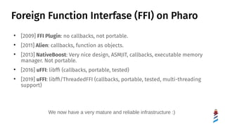 Bridging the gap: Streamlining Pharo FFI Bindings | PPT