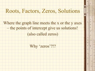 03 factorising, roots, zeros | PPTX | Physics | Science