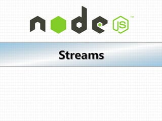 Node.js File system & Streams | PPTX