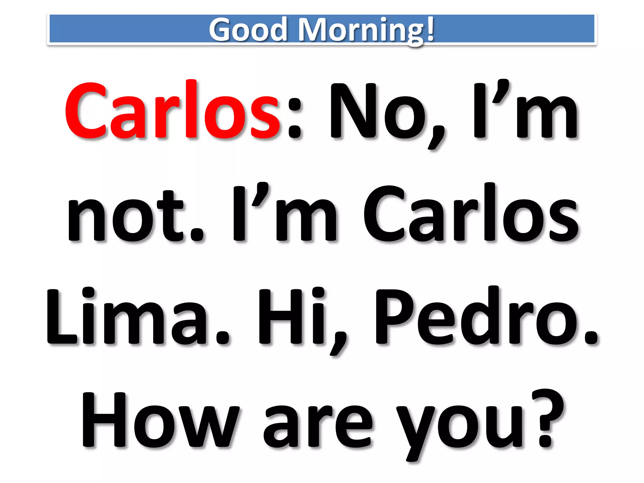 03 good morning, mr. machado | PPSX
