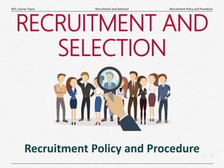 Recruitment Policy and Procedure | PPTX