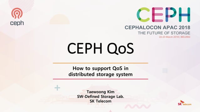 Ceph QoS: How to support QoS in distributed storage system - Taewoong Kim | PDF