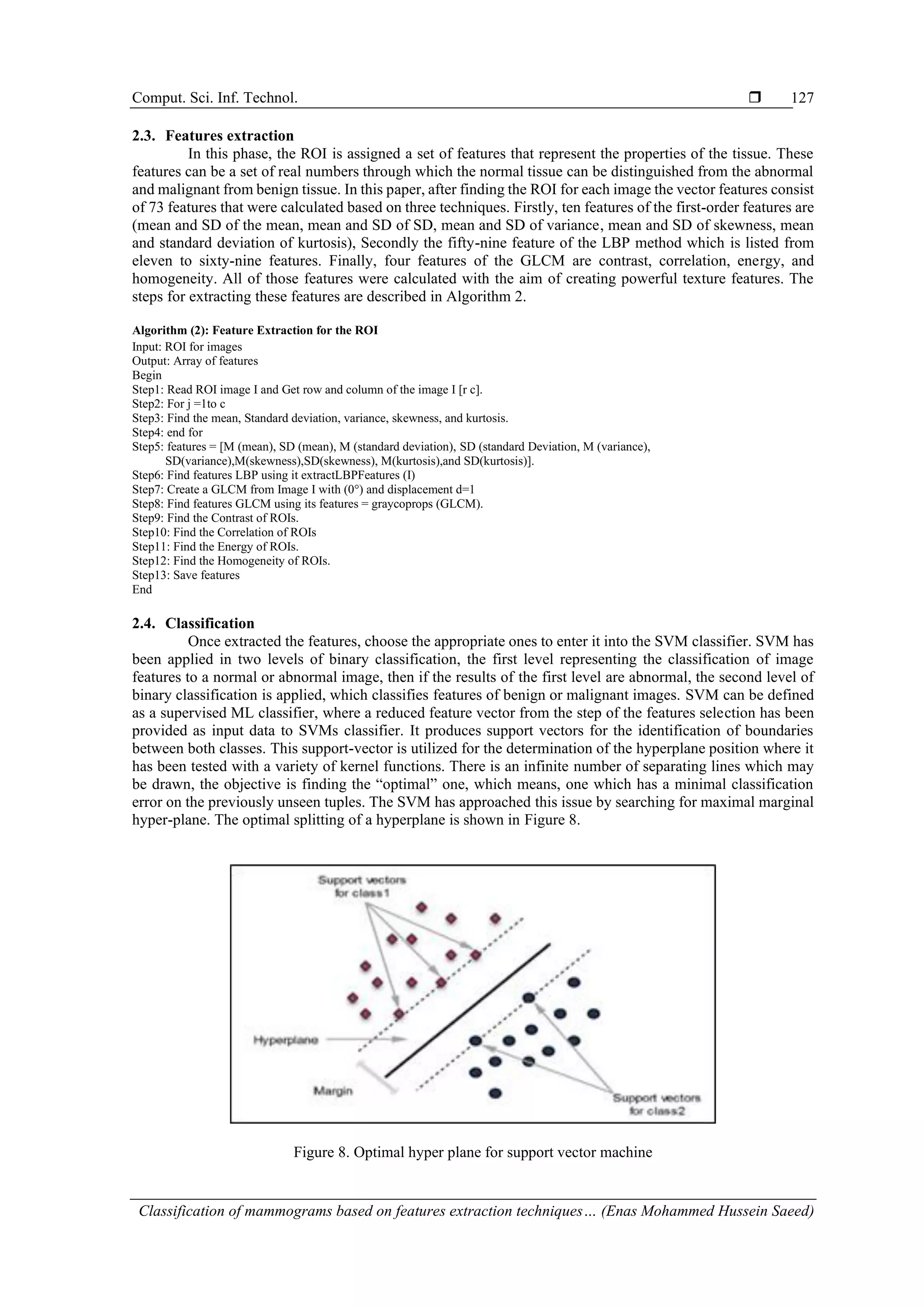 Classification of mammograms based on features extraction techniques using support vector ...