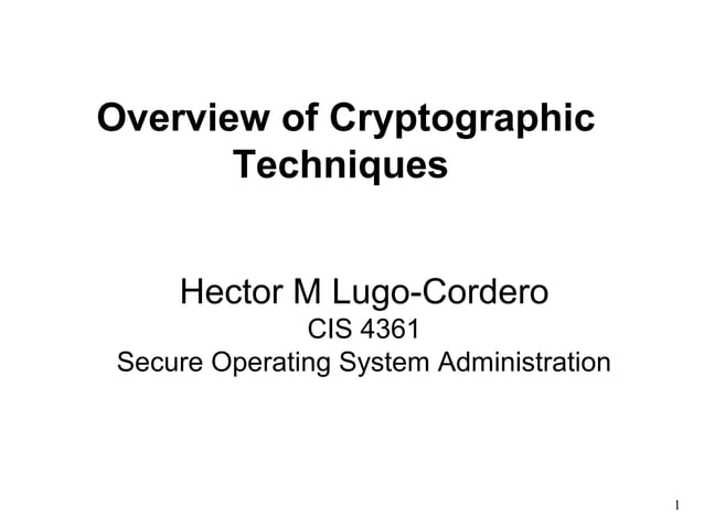 overview of cryptographic techniques | PPT | Information and Network Security | Computing